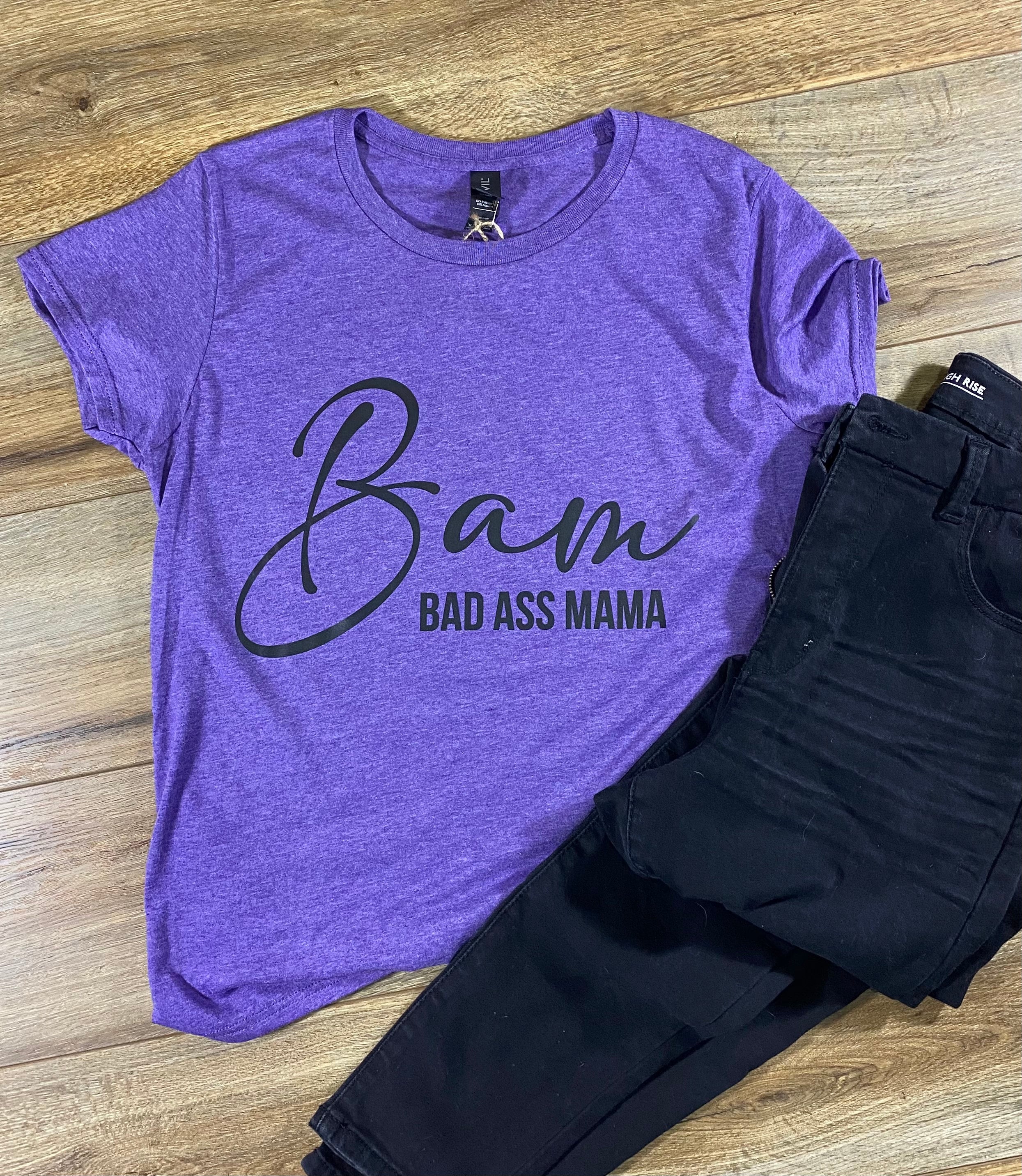 BAM-Bad Ass Mom | Ms. T’s Designs